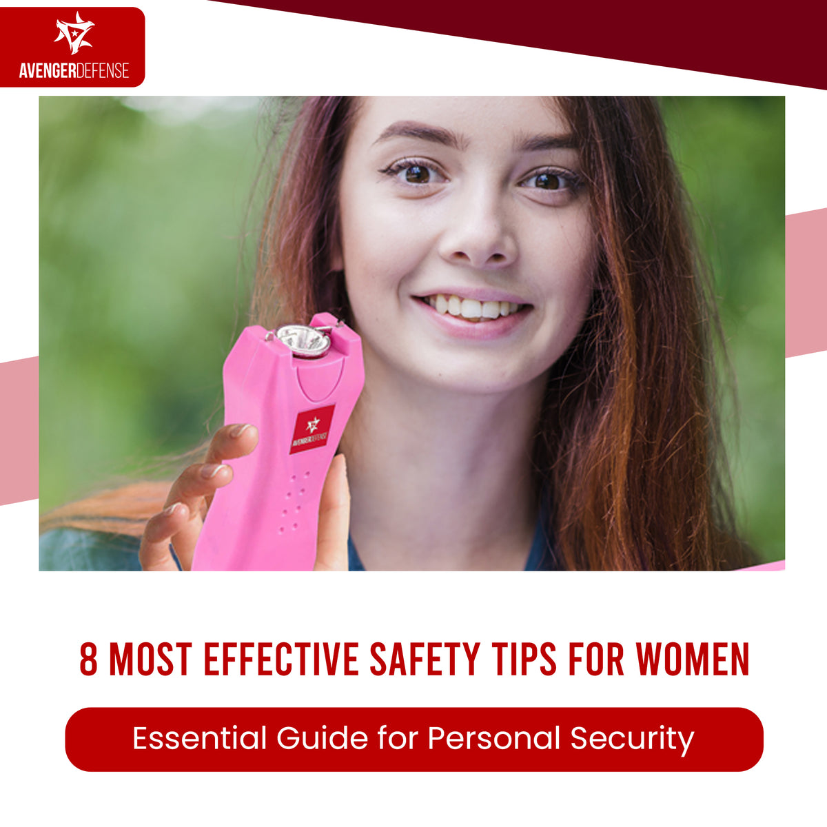 8 Most Effective Safety Tips for Women | Avengerdefense